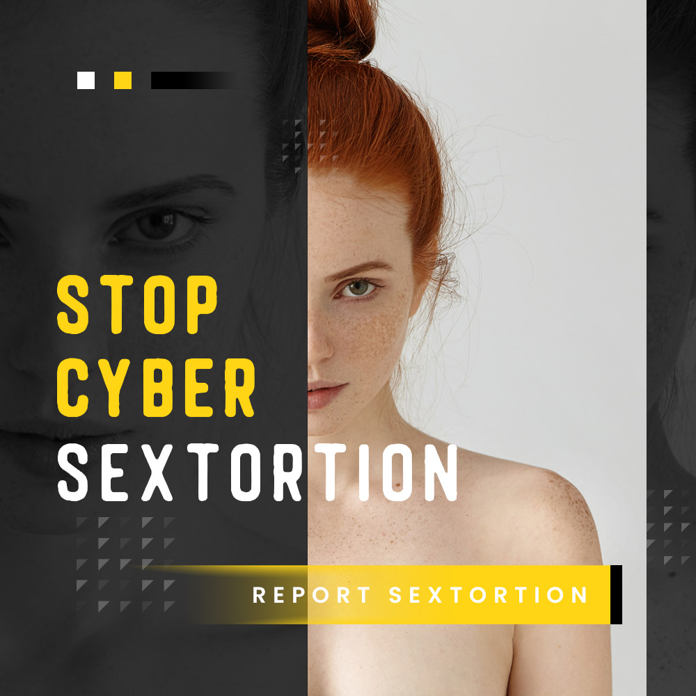 Cyber Sextortion Investigations | Report Cyber Sextortion Cyber Sextortion Investigations | Report Cyber Sextortion
