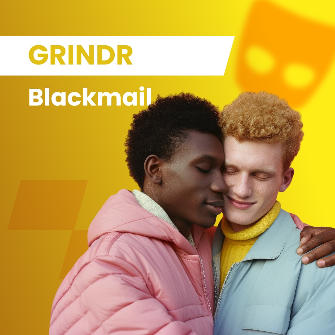 Grindr Blackmail And Sextortion Expert Help To Protect Yourself