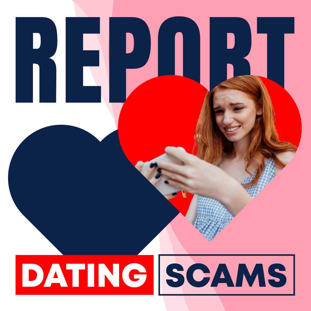 Report Dating Scams - Stop Romance Fraud